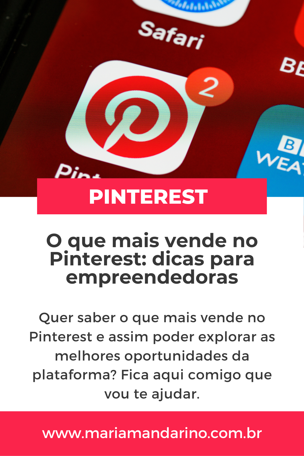 O que mais vende no Pinterest: dicas para empreendedoras - Maria Mandarino